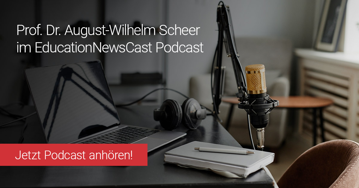 Prof. Dr. August-Wilhelm Scheer im EducationNewsCast Podcast
